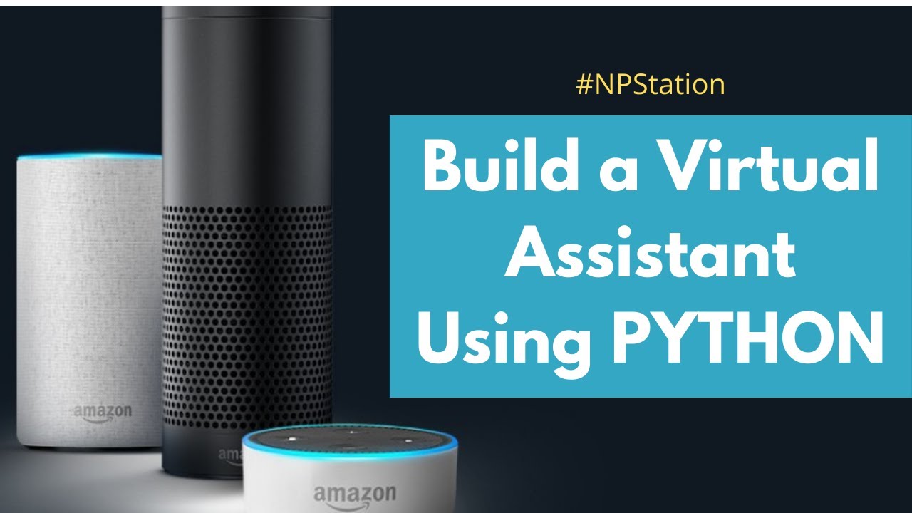 Build Your Own ALEXA using Python | Python Project Ideas
