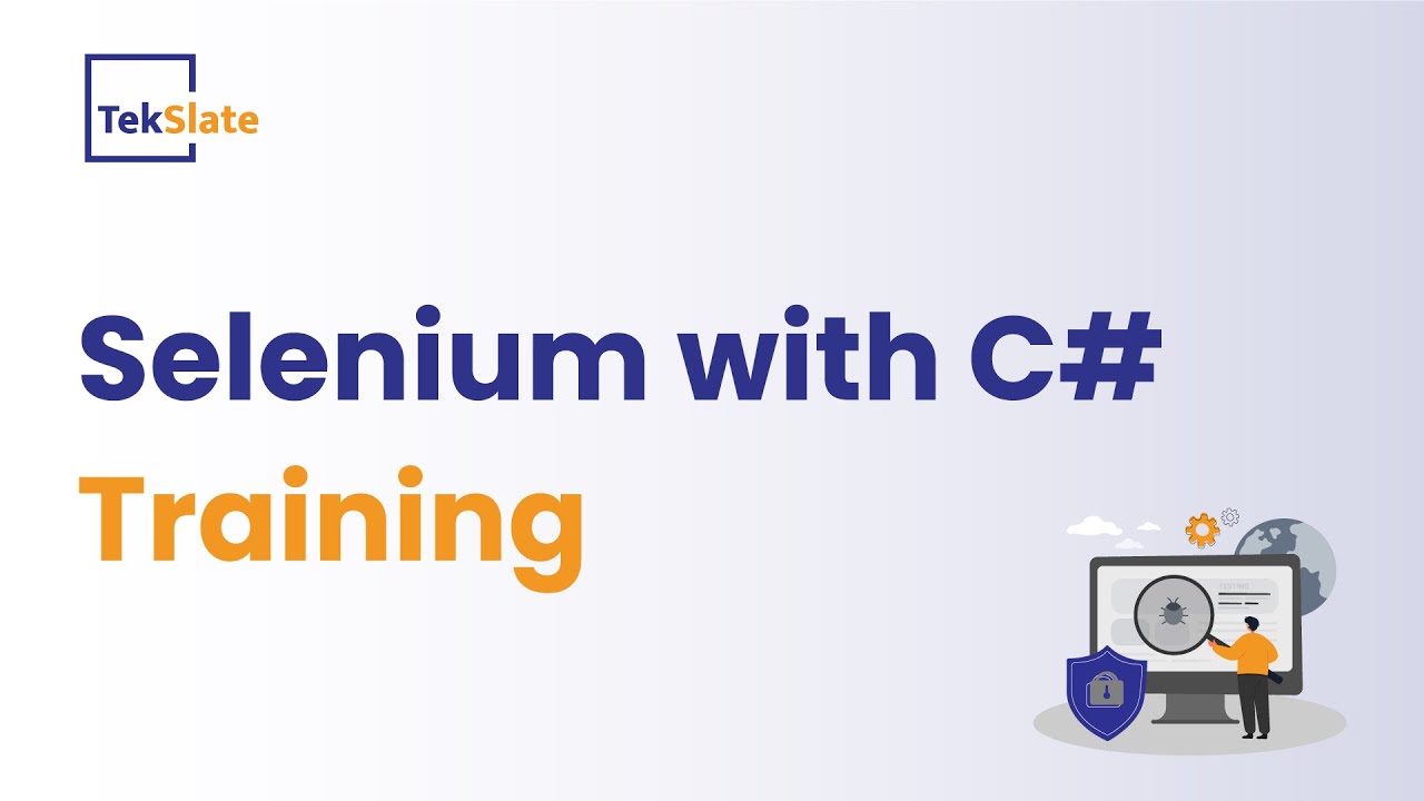 Selenium with C# Training | Selenium Online Certification Course | Selenium Demo Video - TekSlate