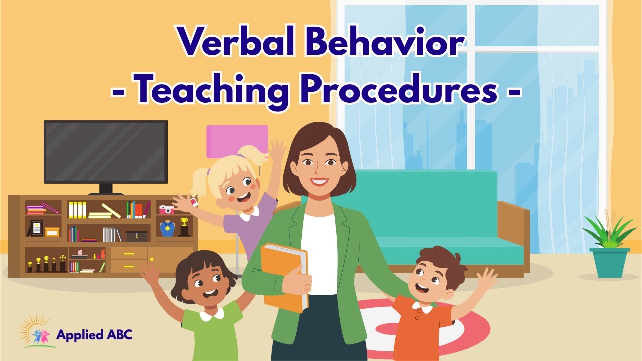 Verbal Behavior - Teaching Procedures | ABA Parent Training Group