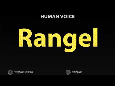 How To Pronounce Rangel
