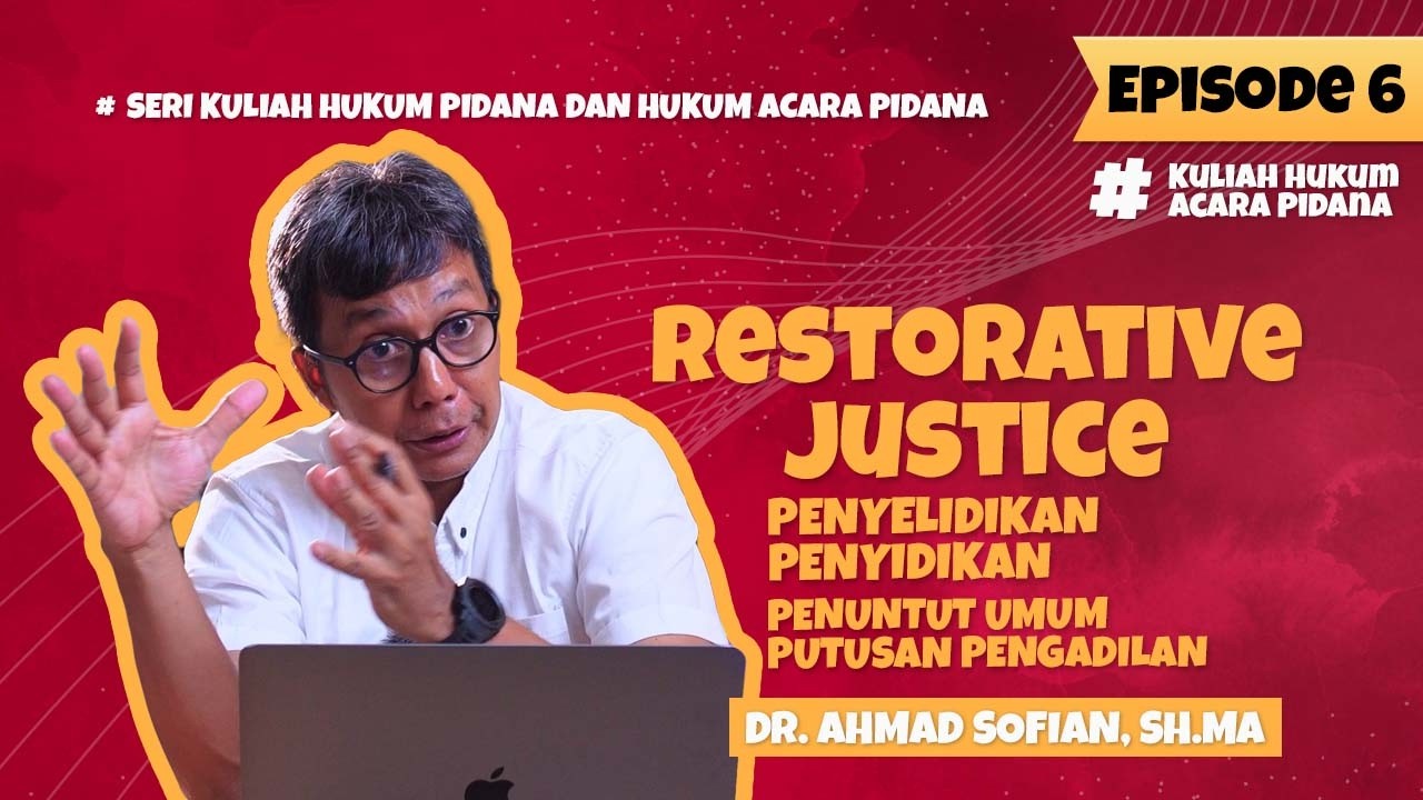 RESTORATIVE JUSTICE DALAM KUHAP BARU
