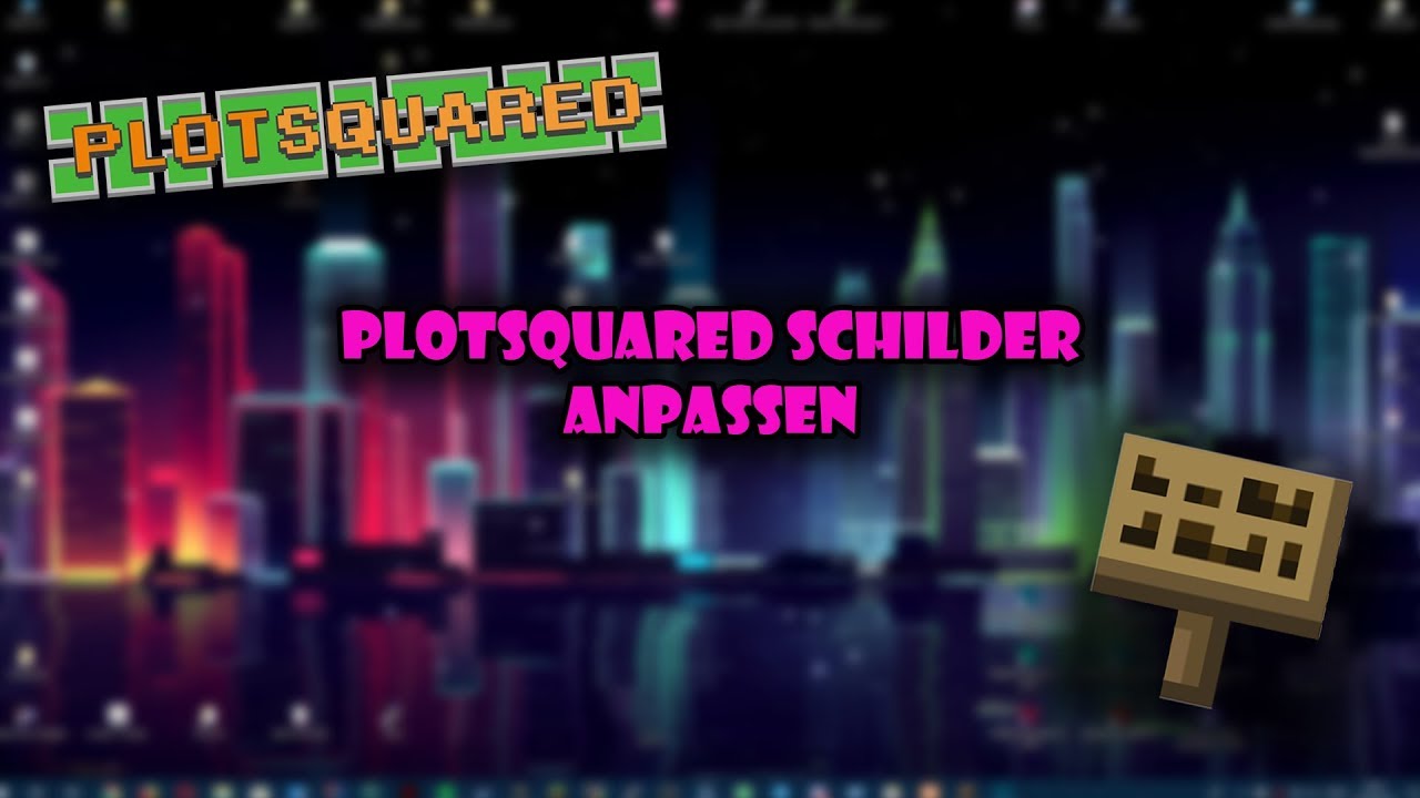 PlotSquared Tutorial  |  Schilder am Plot ändern