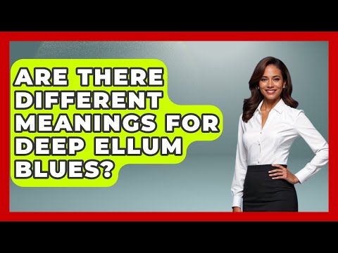 Are There Different Meanings For Deep Ellum Blues? - Jazz Music Legends