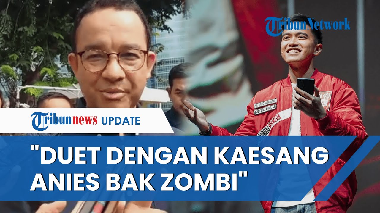 Isu Anies Duet dengan Kaesang di Pilkada Jakarta, Disebut akan Jadi Zombi hingga Haus Kekuasaan ...