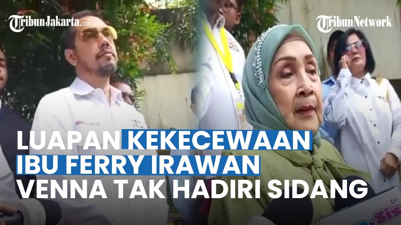 Venna Melinda Tak Hadir di Sidang Cerai Perdana, Ibunda Ferry Irawan Ungkap Rasa Kecewa - Tribun ...