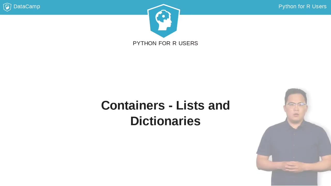 Python Tutorial: Containers - Lists and Dictionaries