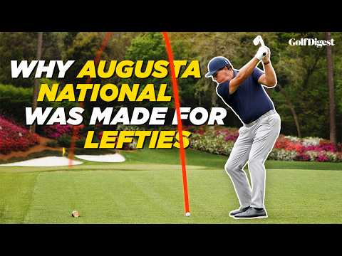 Do Lefties Have an Advantage at Augusta National? l The Game Plan l Golf Digest