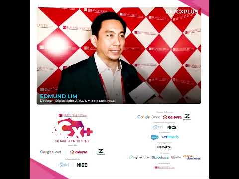 ETCXPlus - In Conversation With Edmund Lim Director, Digital Sales APAC & Middle East, NICE