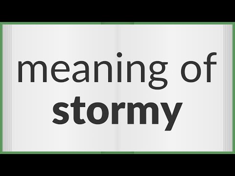 Stormy | meaning of Stormy