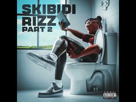 Skibidi Rizz Part 2