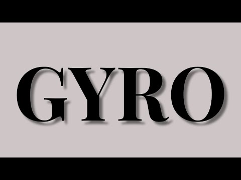 How to Pronounce Gyro in English