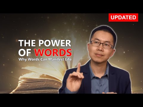 The Power of Words and Why Words Can Manifest Life (Updated)