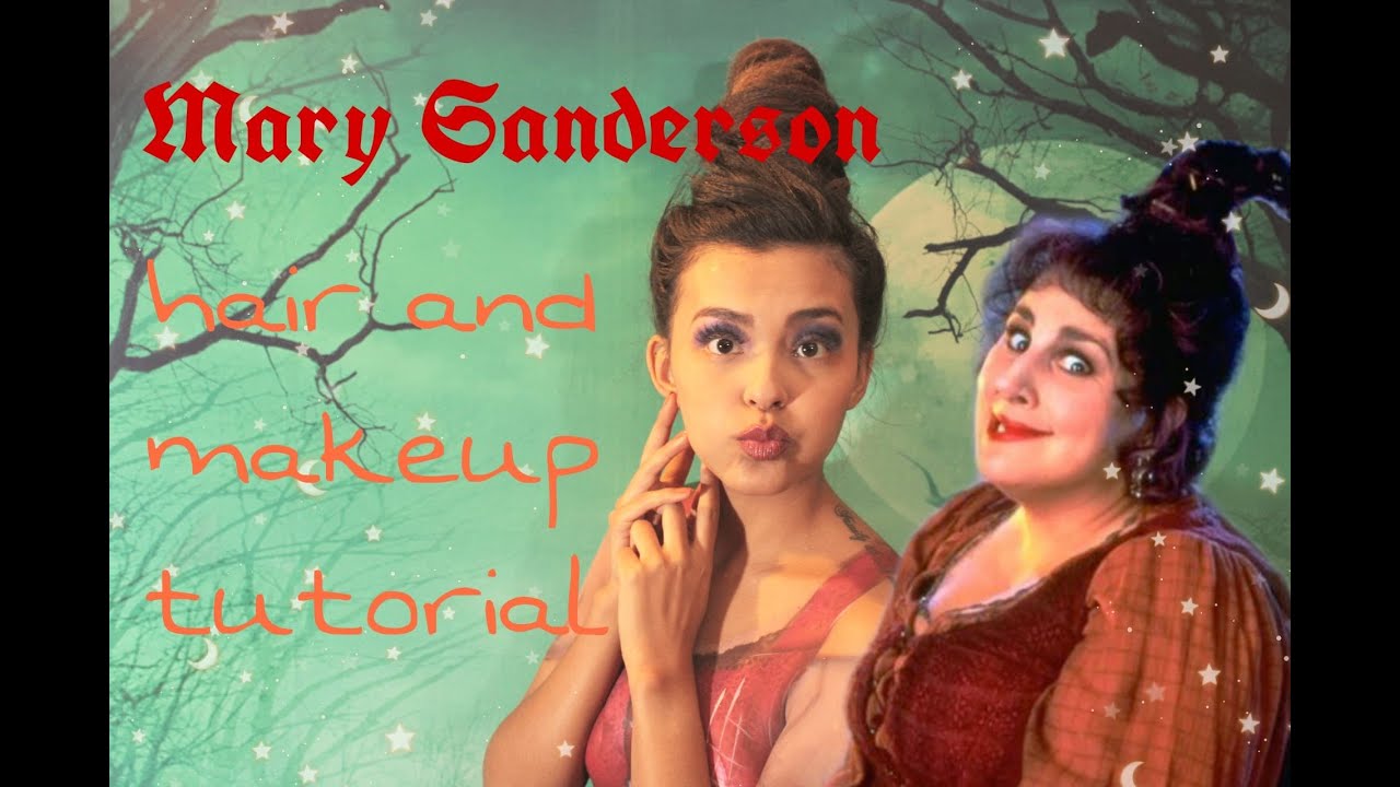 Mary Sanderson Hair and Makeup Tutorial