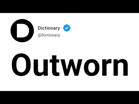 Outworn Meaning In English