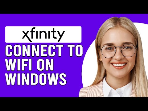 How To Connect To Xfinity WiFi On Your Windows (How Can I Connect Xfinity WiFi To My PC?)