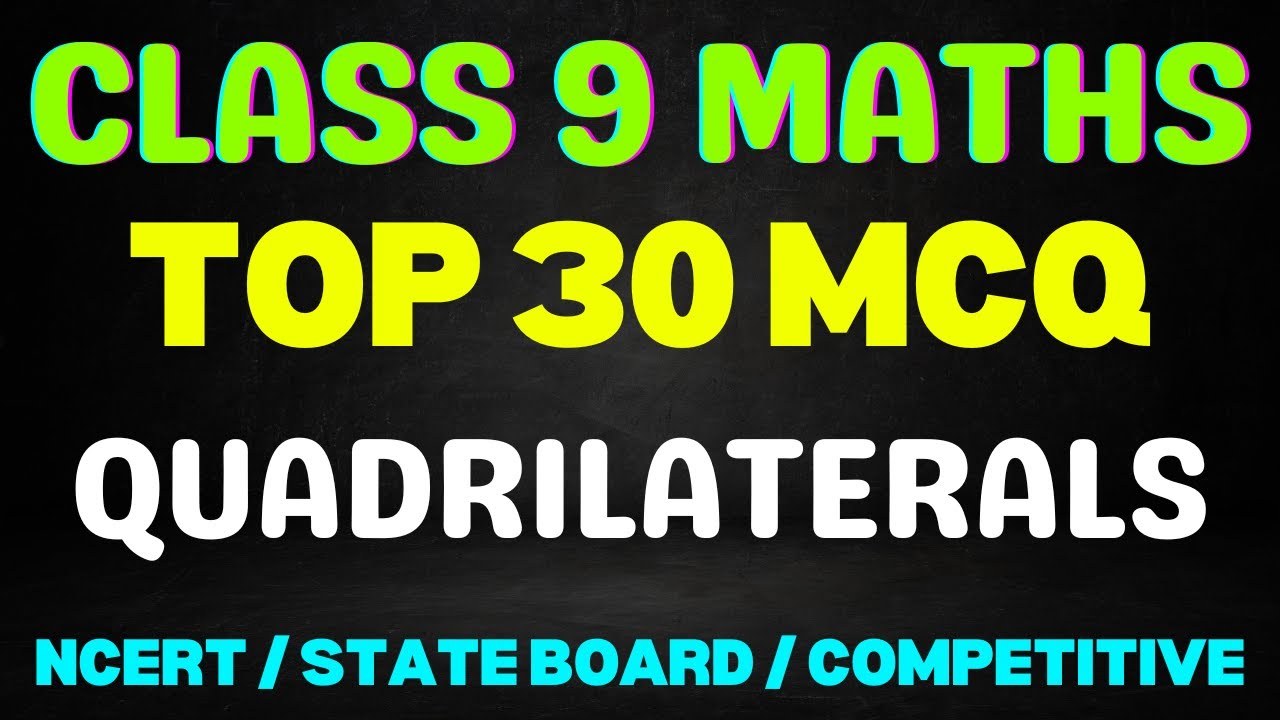 Best MCQ Class 9 Quadrilaterals | NCERT Class 9 Maths Chapter 8 | Full Chapter MCQs