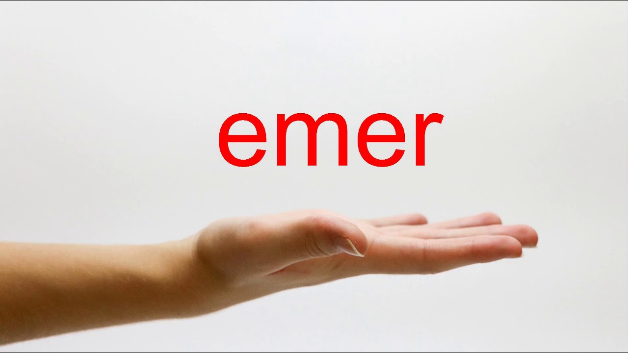 How to Pronounce emer - American English