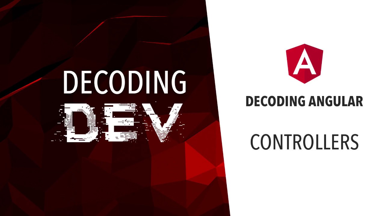 Decoding Angular: Controllers