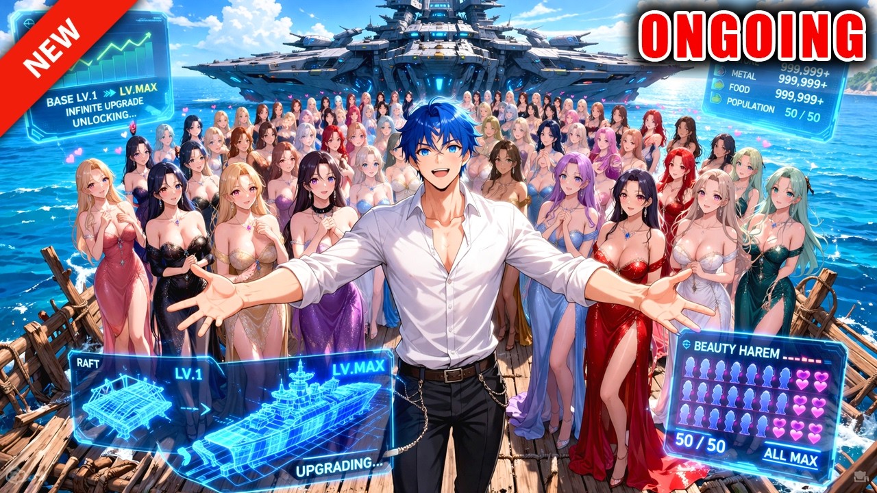 Starting from a Broken Raft, I Can Infinitely Upgrade My Base Just by Getting Every Beauty Pregnant!