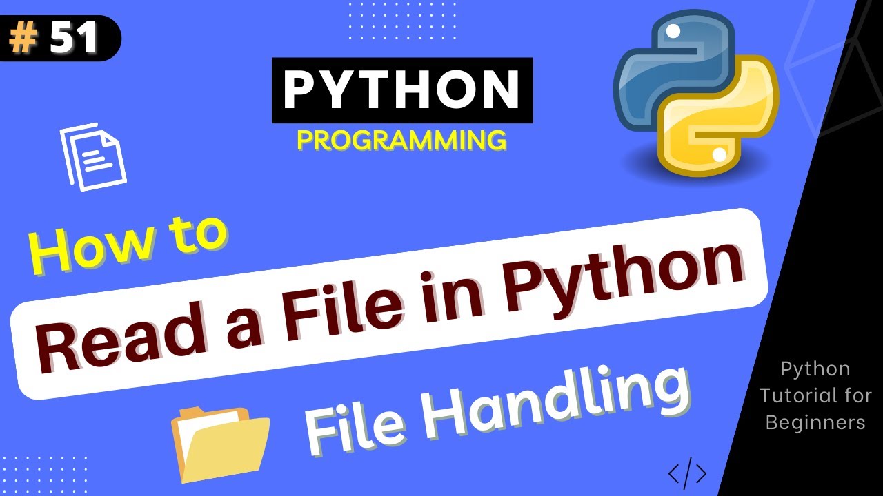 How to Read Files in Python ? File Handling in Python | Python Tutorial Part-51