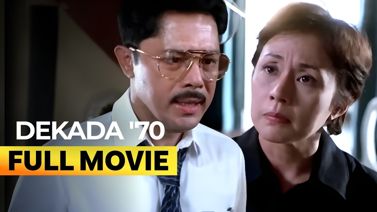 ‘Dekada '70’ FULL MOVIE (Digitally Restored) | Vilma Santos, Christopher de Leon