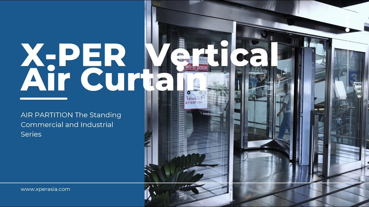 X PER Vertical Air Curtain