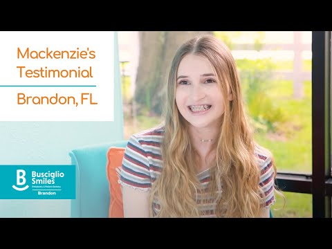 Mackenzie's Testimonial - Busciglio Smiles Pediatric Dentistry and Orthodontics Brandon Orthodontist