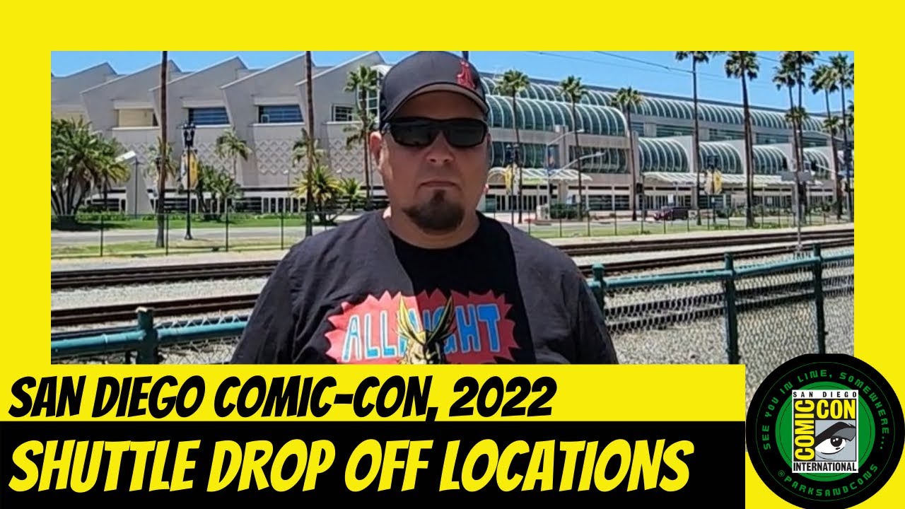 Shuttle Drop Off Locations San Diego Comic-Con (SDCC) 2022