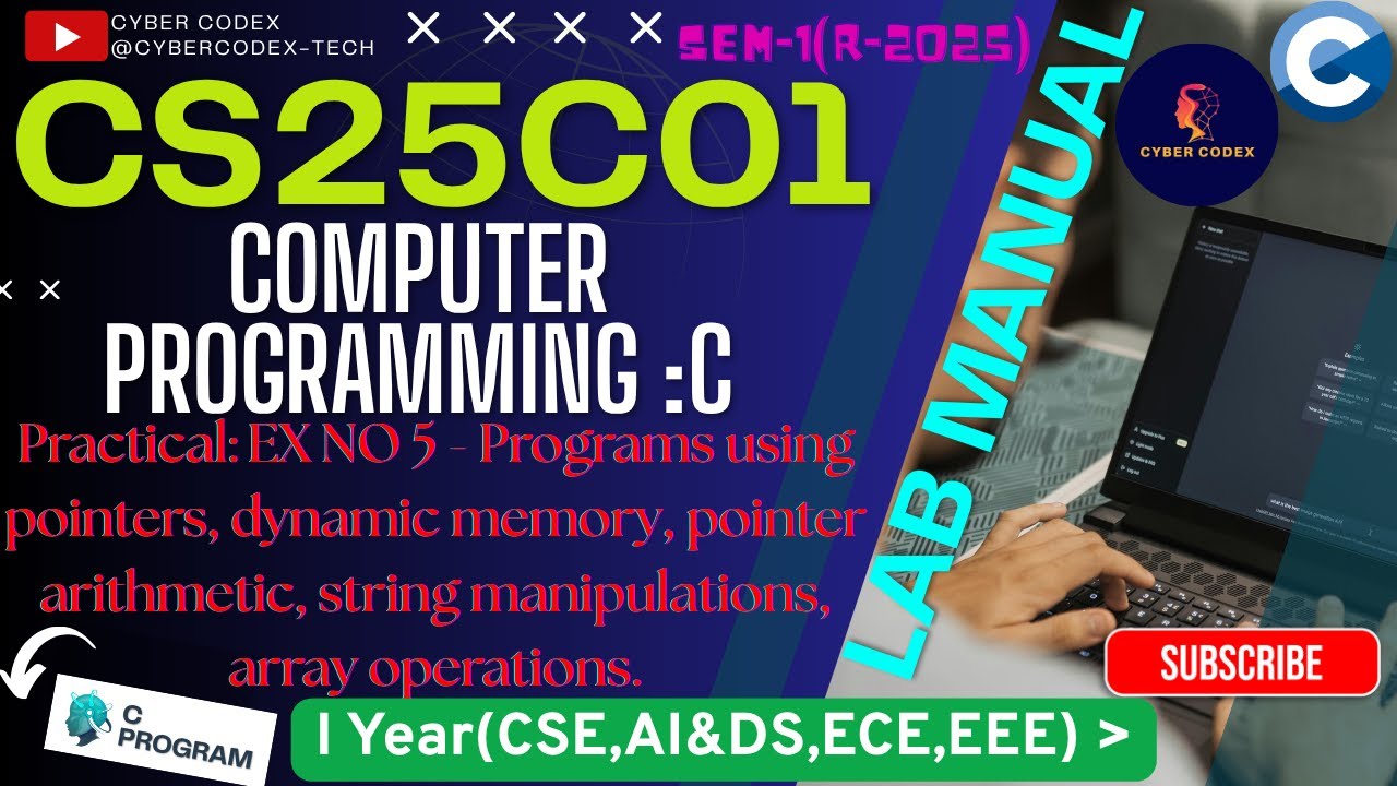 🔥 CS25C01 - CP : Lab | EX 5 - Programs Using Pointers, Dynamic Memory & Arrays|Tamil Ex| Cyber Codex