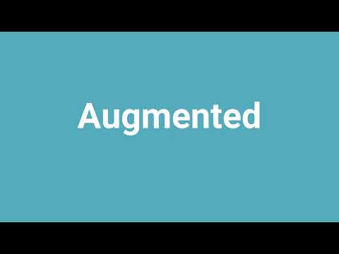 'Augmented' Meaning and Pronunciation