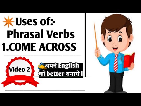 How to use come across in spoken | Phrasal verbs | How to learn Phrasal verbs