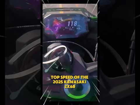 2025 Kawasaki ZX6R TOP SPEED! #shorts