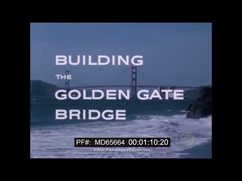 BUILDING THE GOLDEN GATE BRIDGE 1960s BETHLEHEM STEEL PROMOTIONAL MOVIE SAN FRANCISCO MD65664