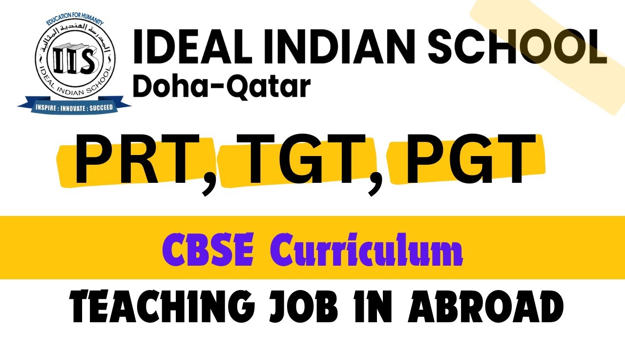 ideal indian school doha qatar | PRT, TGT, PGT