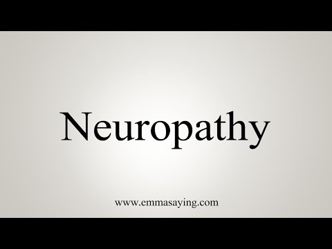 How To Say Neuropathy