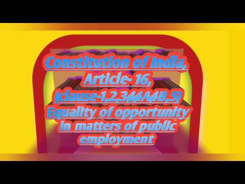 Constitution of India, Article-16,Clause 1,2,3,4,4A,4B,5