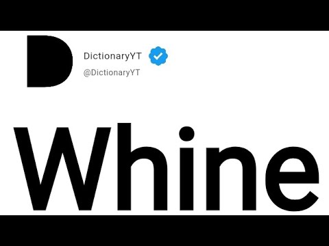 Whine Meaning in English