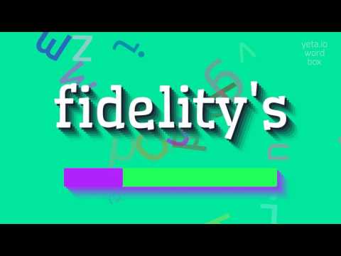 How to say "fidelity's"! (High Quality Voices)