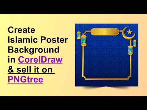 Design Islamic poster in CorelDraw & sell it on PNGtree