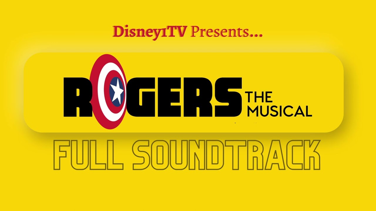 OFFICAL- Rogers:The Musical Full Soundtrack