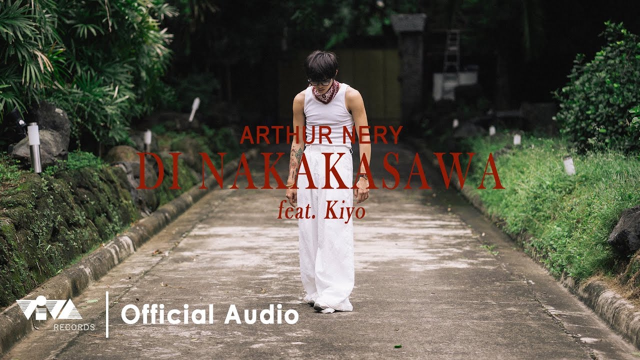 Lyrics & Translations of Di Nakakasawa by Arthur Nery | Popnable