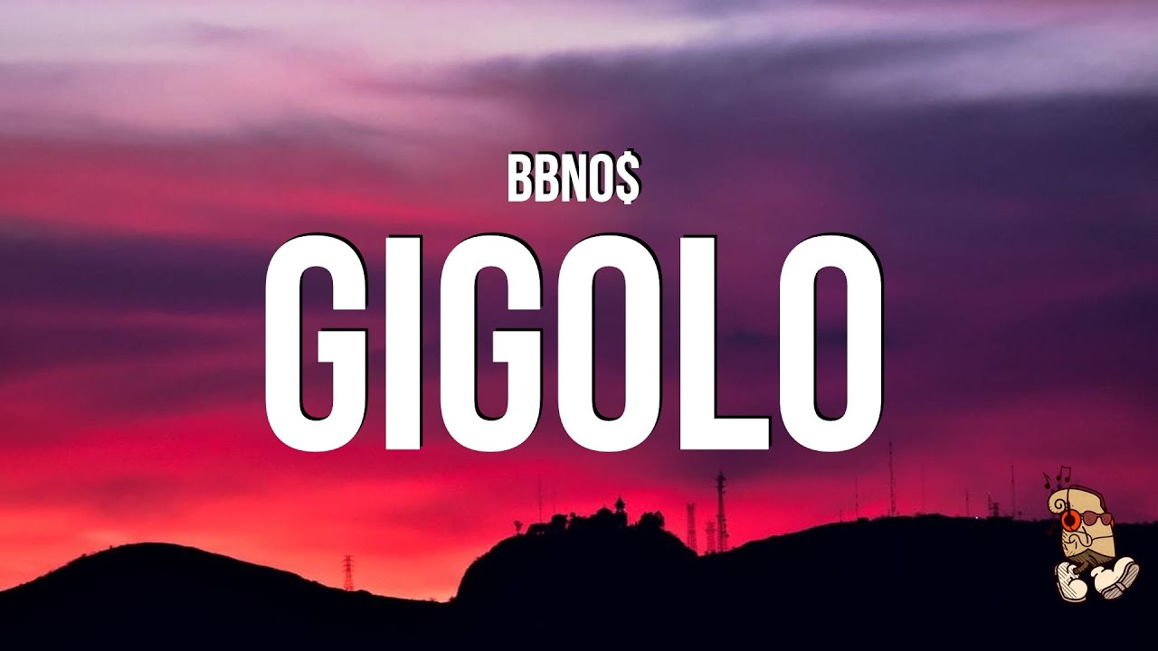 bbno$ - gigolo (Lyrics)