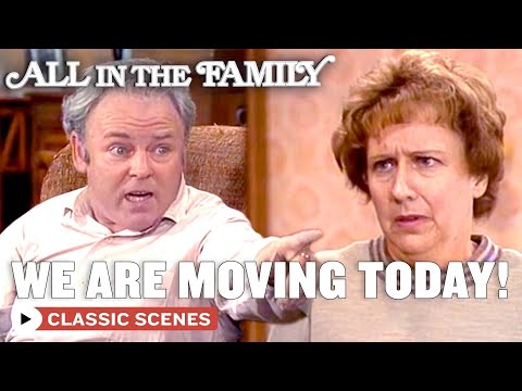 The Bunkers Are Moving? | All In The Family