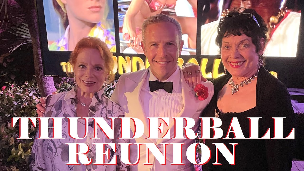 The THUNDERBALL Reunion |  Interviewing Two Bond Girls and MORE!