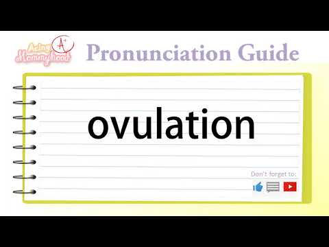 How to Pronounce: Ovulation | Acing Mommyhood