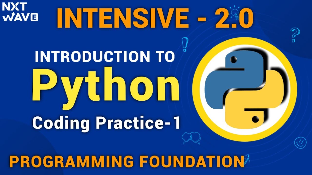 Introduction To Python | Coding Practice -1 Answers | Python | INTENSIVE 2.0 | NxtWave | CCBP 4.0