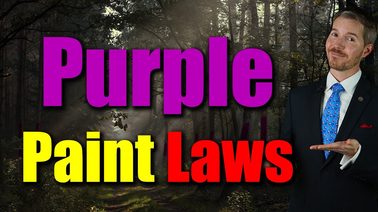 Purple Paint on Trees = No Trespassing? The Law you Didn't Know!