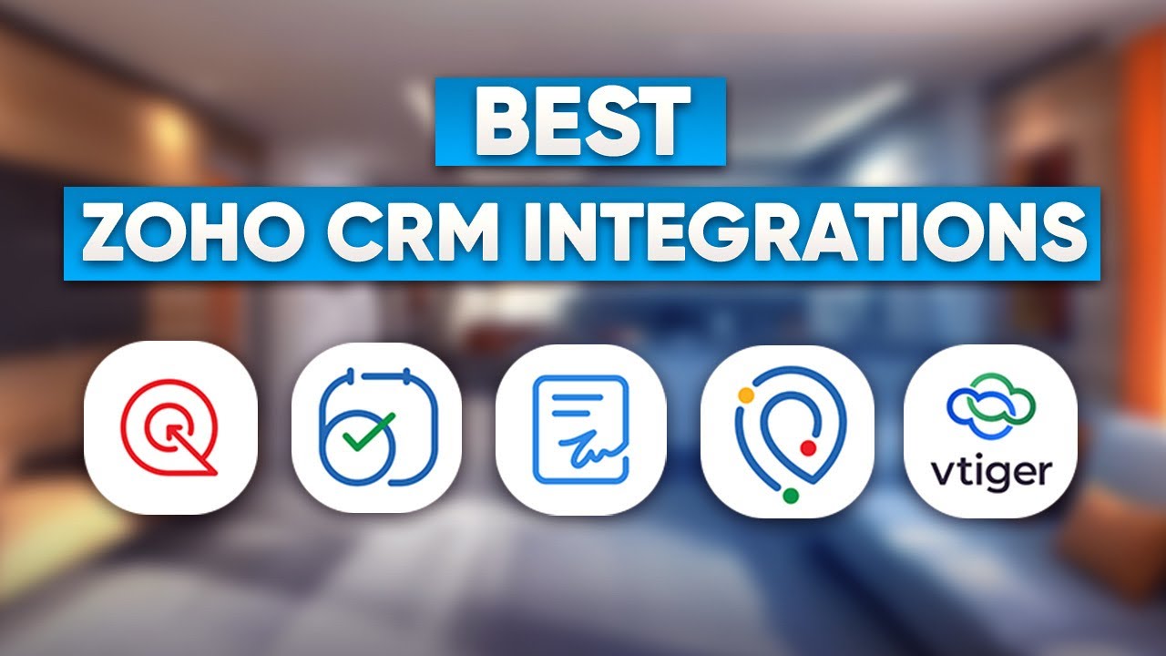 Best Zoho CRM Integrations You Should Be Using