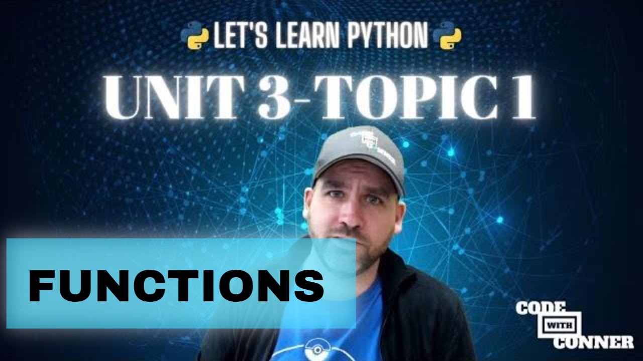 Let's Learn Python - Functions Part 1 - Unit 3 Topic 1