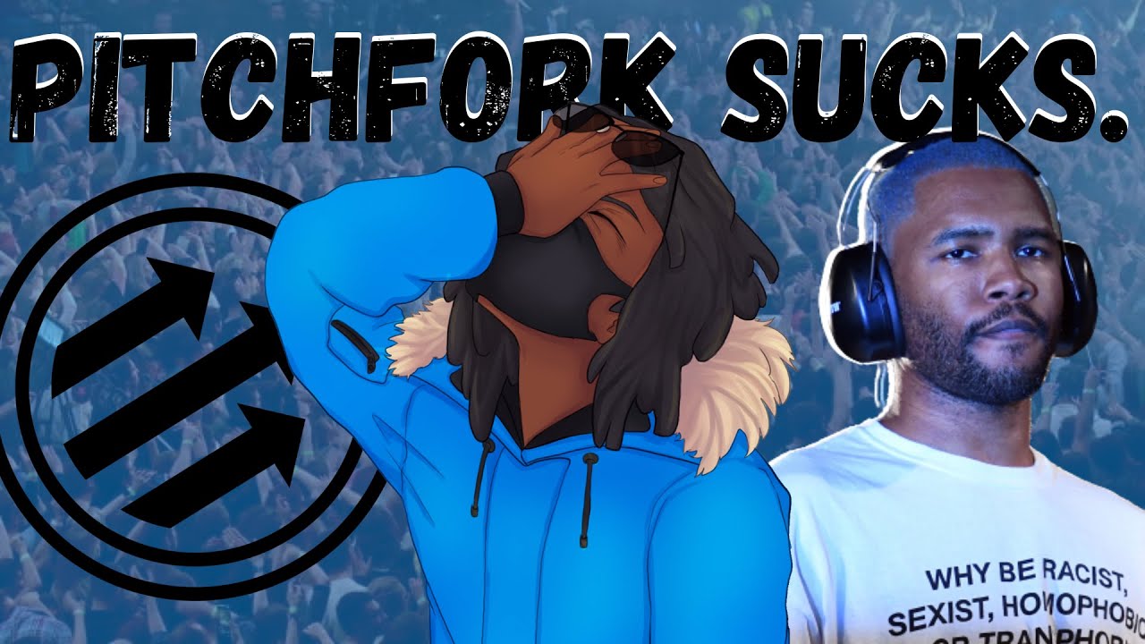 Why Pitchfork Doesn't Know Music